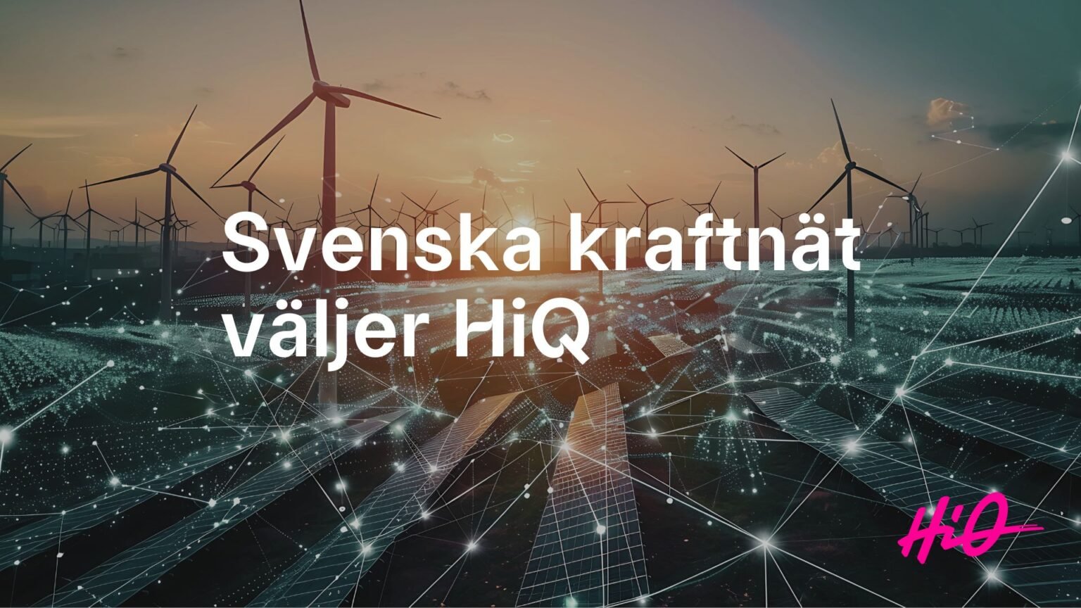 Svenska kraftnät väljer HiQ för att balansera kraftsystemet | IT-Hållbarhet